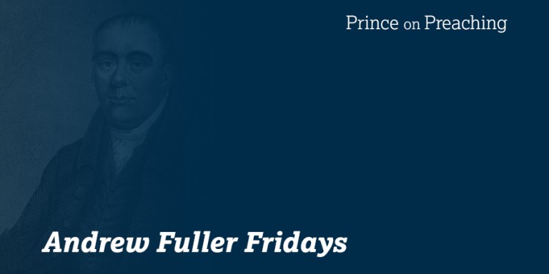 Andrew Fuller Fridays: Andrew Fuller on the Moral Excellence of God ...